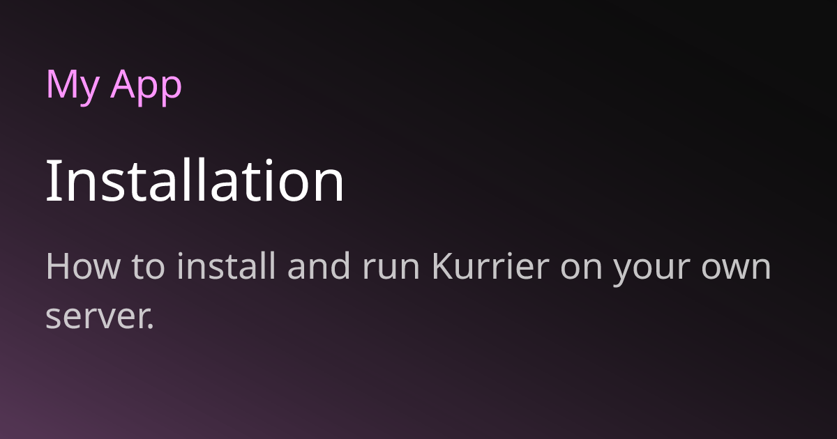 Installation | Kurrier Docs
